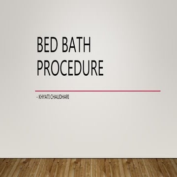 Bed bath procedure | PPTX