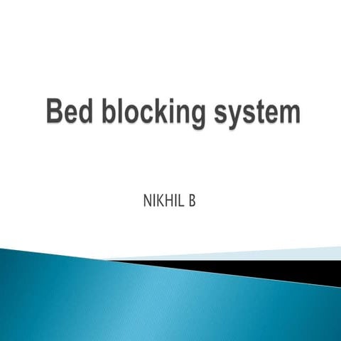Bed blocking system | PPTX