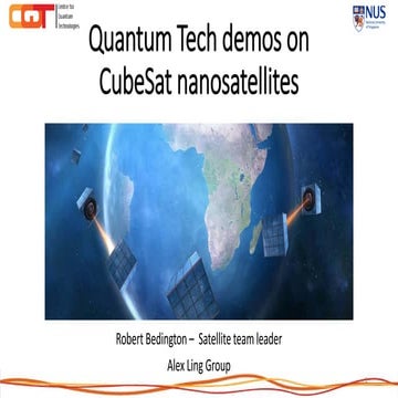Bedington - CQT Singapore - Quantum CubeSats_1.pdf