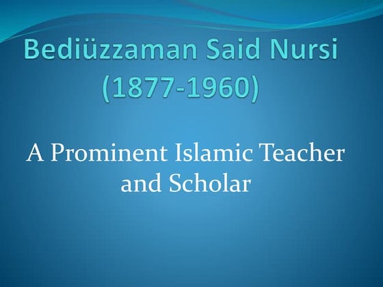 BADIUZZAMAN SAID NURSI | PPTX