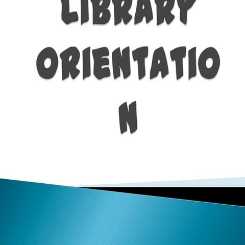 Library orientation | PPTX