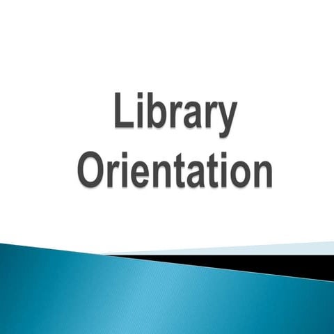 Library orientation | PPTX