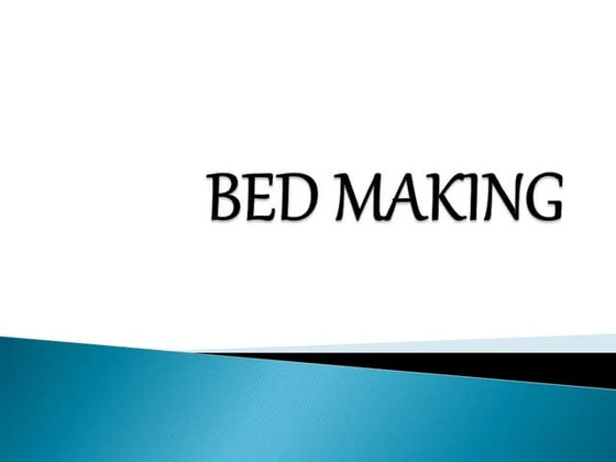 BED MAKING PROCEDURE OF DIFFERENT BEDS.pptx