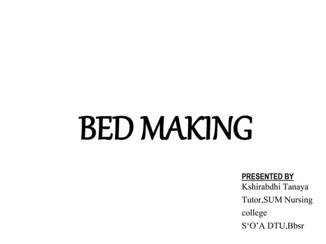 Bed Making.pptx , Types of beds in Nursing | PPTX