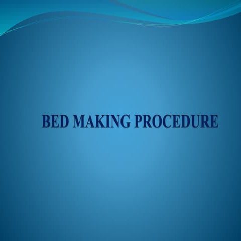 bedmaking-220111114544.pptxxcdfhdfhdfhffh | PPTX