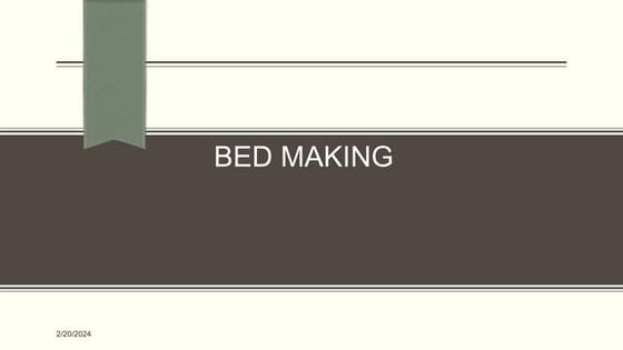 BED MAKING PROCEDURE OF DIFFERENT BEDS.pptx | First Aid | Injuries