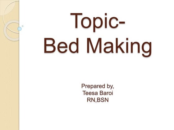 BED MAKING PROCEDURE OF DIFFERENT BEDS.pptx | First Aid | Injuries