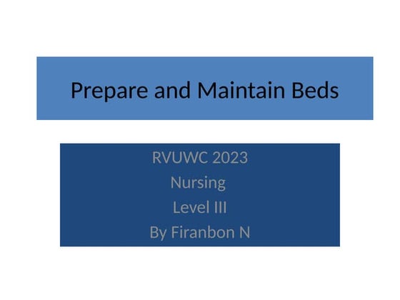 BED MAKING PROCEDURE OF DIFFERENT BEDS.pptx | First Aid | Injuries