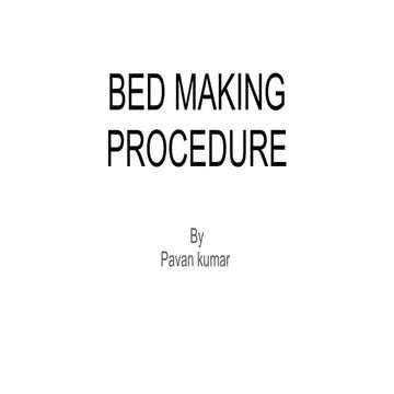 Bed making procedure for nursing students | PPTX