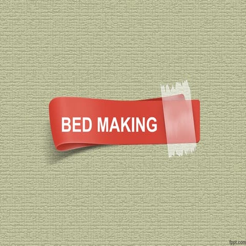 Bed making in nursing | PPT