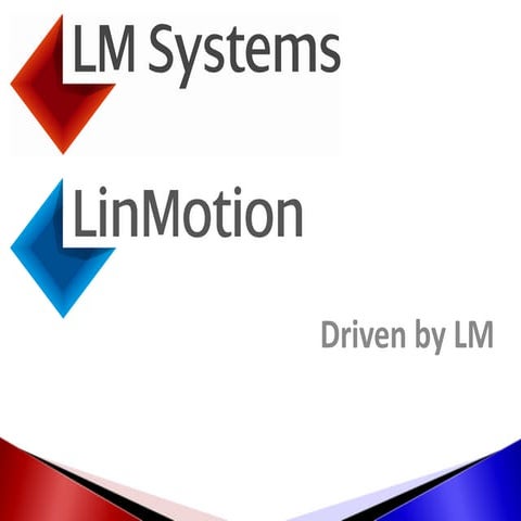 LM Systems BV, de adviseur op het gebied van lineair lagers | PPT
