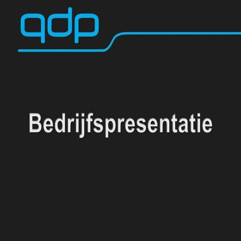 Bedrijfspresentatie qdp | PPTX