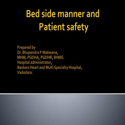 Bed side management and patient safety | PPTX
