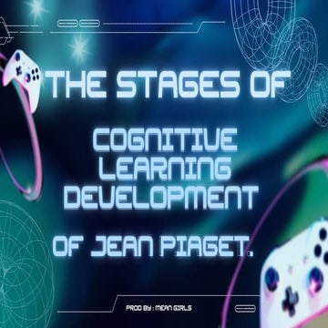 JEAN PIAGET'S THEORY OF COGNITIVE DEVELOPMENT | PPTX