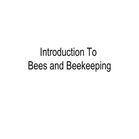 Introduction to beekeeping | PPT