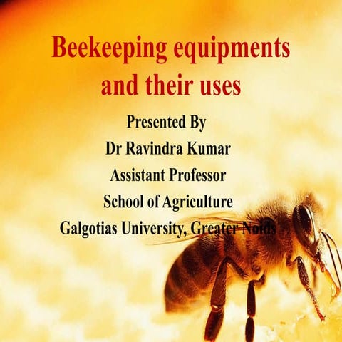 Essential Beekeeping Equipment & Tools and their uses" | PPTX