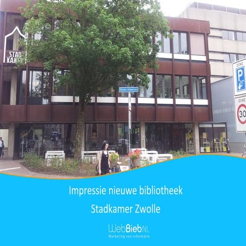 Beeldimpressie bibliotheek stadkamer zwolle | PPT