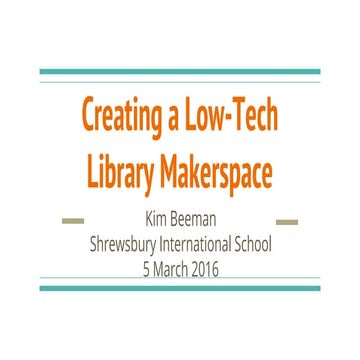 Creating a Low-Tech Library Makerspace | PDF