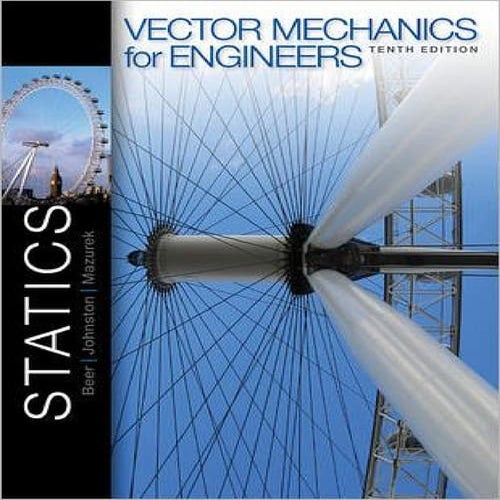 Vector mechanics for engineers statics and dynamics 11th edition beer ...
