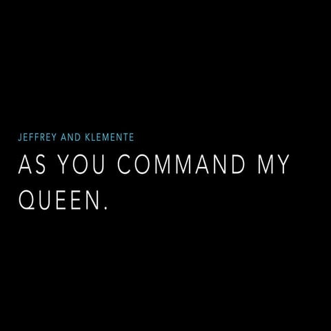 As You Command My Queen | PPT