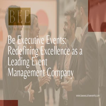 Be Executive Events: Redefining Excellence as a Leading Event ...