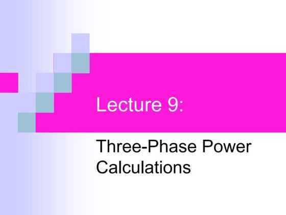 Measurement of 3 phase power by two watt-meter method | PPTX