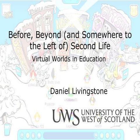 Before, Beyond and Beside Second Life | PPT