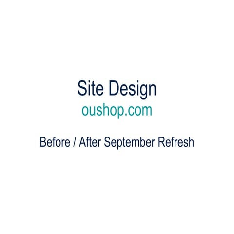 Site Refresh oushop.com