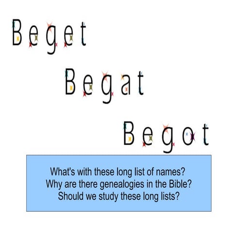 Beget begat | PPT | Christianity | Religion & Spirituality