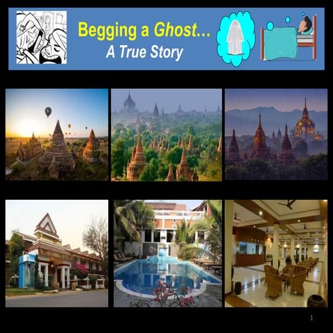 Begging A 'Ghost'...A True Story | PPT
