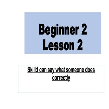 Beginner 2 Lesson 2 new present simple negative &question form.pptx