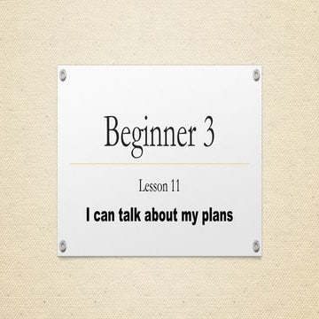 Beginner 3 lesson 11 FUTURE GOING TO (1).pptx