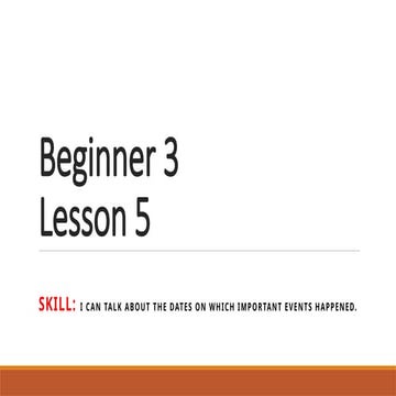 Beginner 3 lesson 5 tha dates and important events .pptx