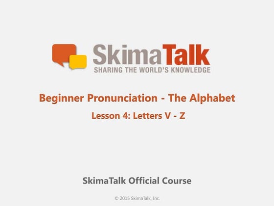 Beginner pronunciation alphabet - Lesson 3 | PPT