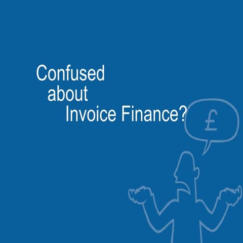 Beginners guide to invoice finance | PPTX