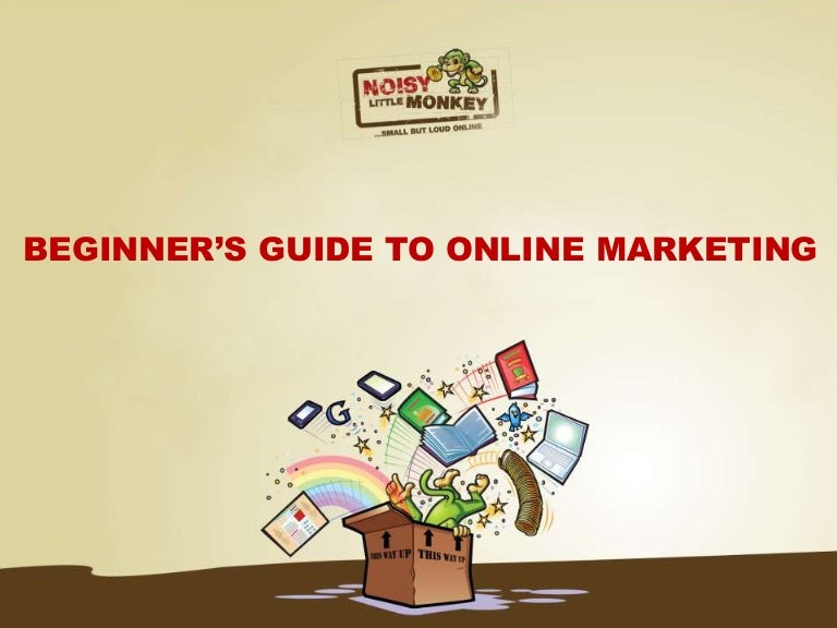 Beginners guide to online marketing