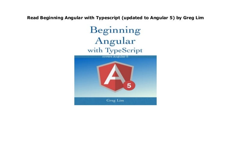 Read Beginning Angular With Typescript Updated To Angular 5 By Greg…