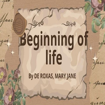 The beginning of life can refer to the origin of life on Earth, or the ...