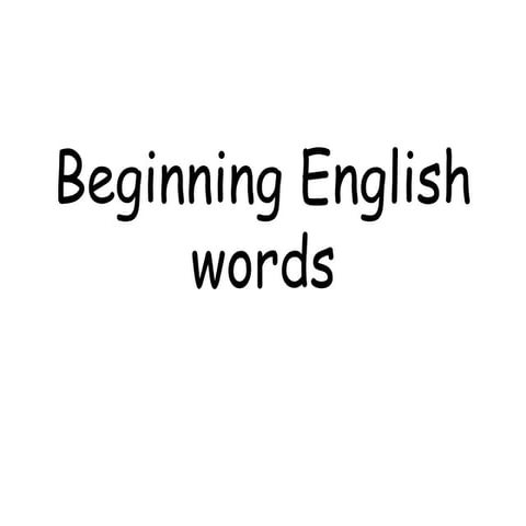 Beginning english words | PPT