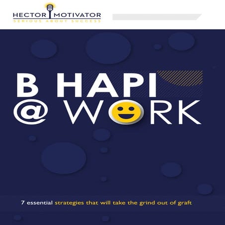 Be happy at work | PDF | Career Advice | Careers