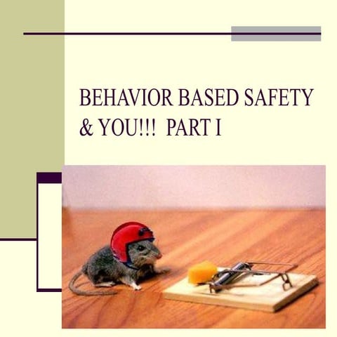 Behavior Based Safety (BBS).pptx
