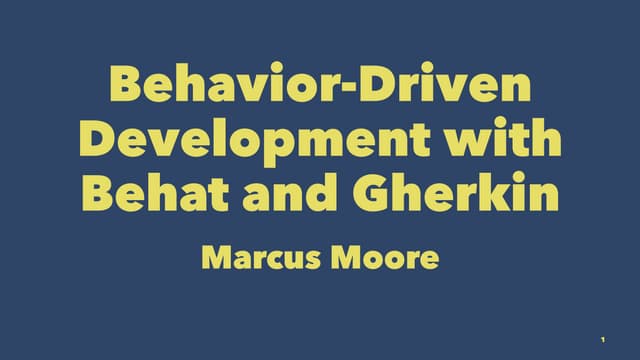 Behavior driven development with Behat and Gherkin | PPT Behavior driven development with Behat and Gherkin | PPT