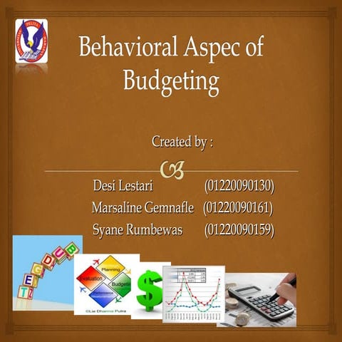 Behavioral aspec of budgeting ppt | PPT