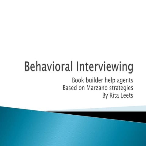 Behavioral interviewing help agents for bookbuilder | PPTX