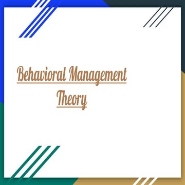 Behavioral management theory | PPTX