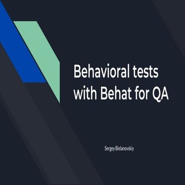 Behavioral Tests With Behat For Qa Ppt 3799