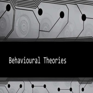 Behavioural Theories in Management | PPTX