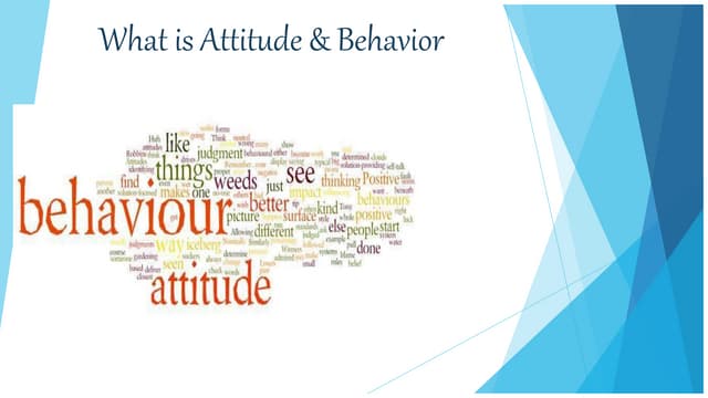 Attitude and behavior | PPTX