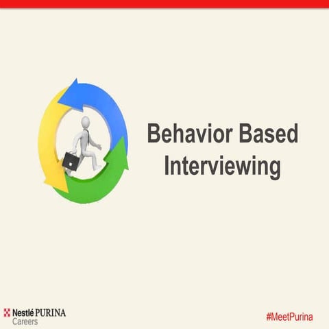Behavior Based Interviewing at Nestlé Purina | PPT