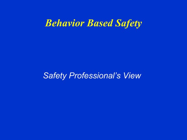 Behavior Based Safety (BBS).pptx